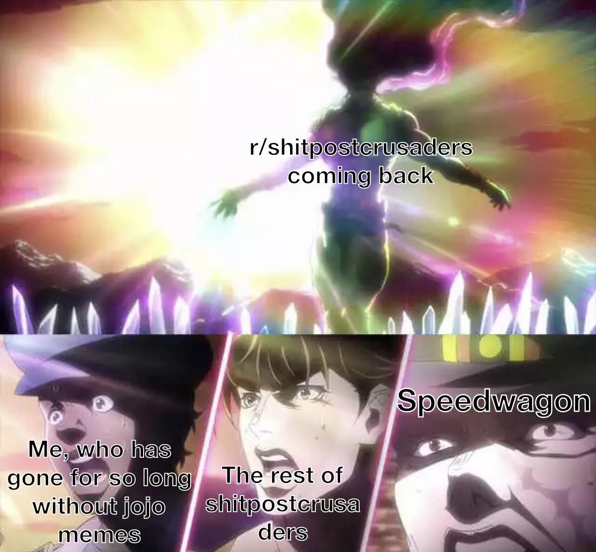 He's Immortal, Unkillable, Unmatched! | /r/ShitPostCrusaders/ | JoJo's ...