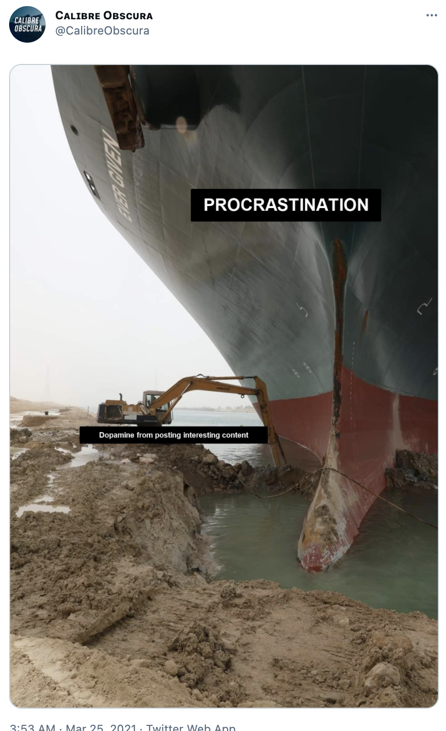 procrastination | Excavator Digging Out Suez Canal Ship | Know Your Meme