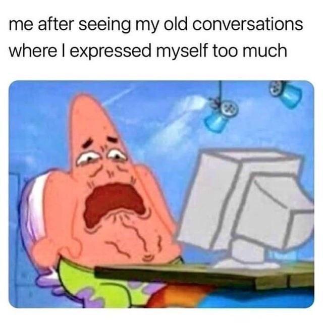 Oh no my emotions are out | Patrick Star | Know Your Meme