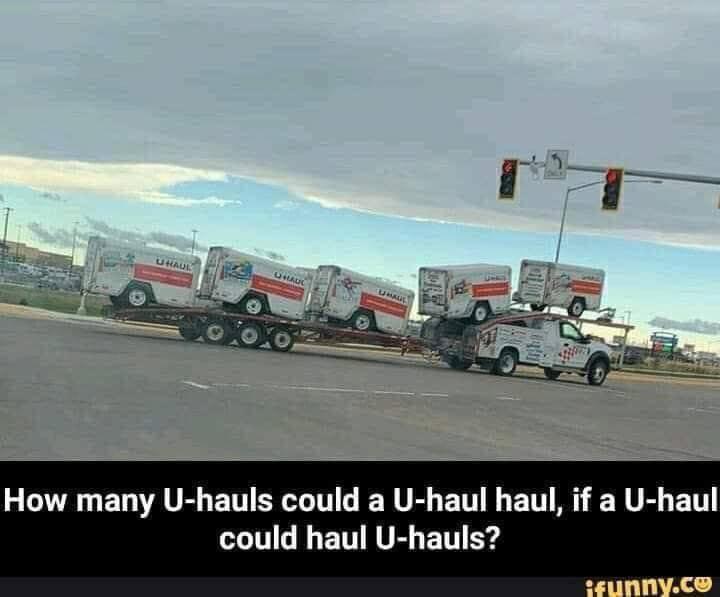 U-Haul | eBaum's World | Know Your Meme