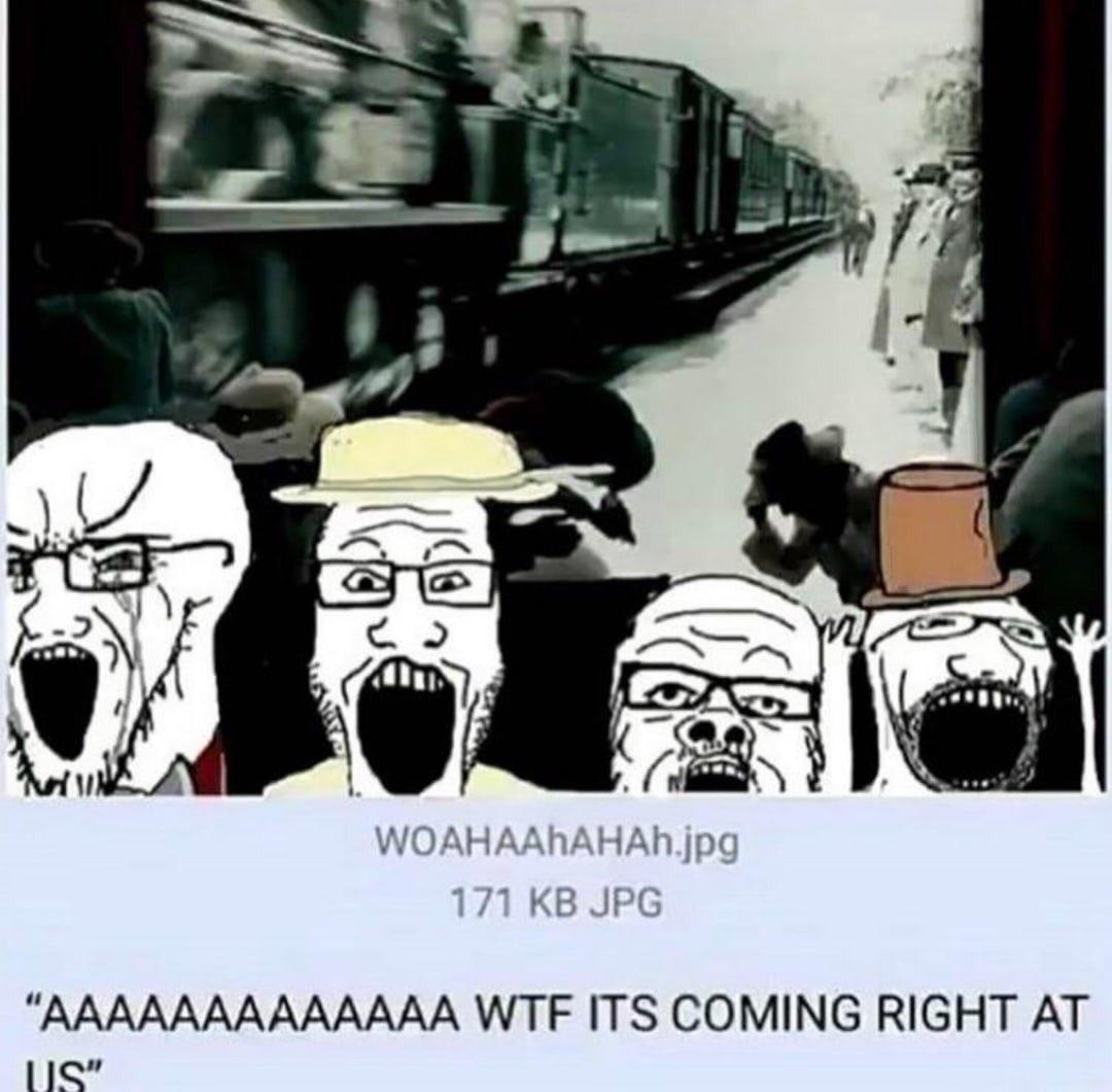 wojaks/soyjaks at the The Arrival of a Train showing, aaaa wtf its ...