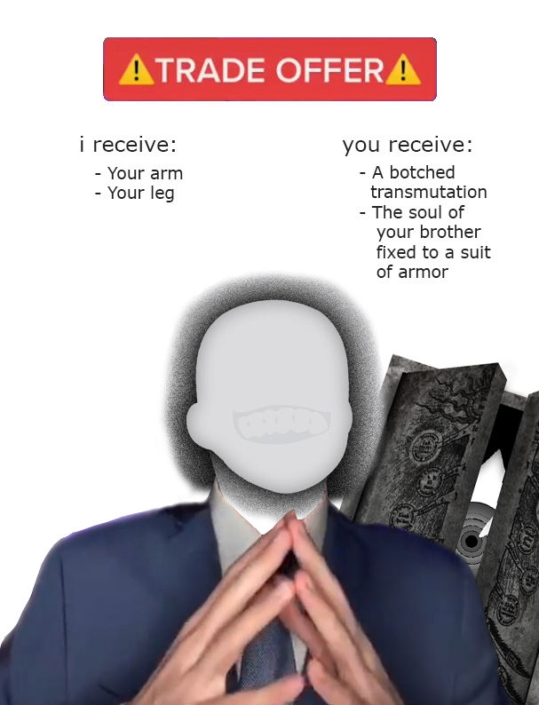 Equivalent exchange offer | Trade Offer | Know Your Meme