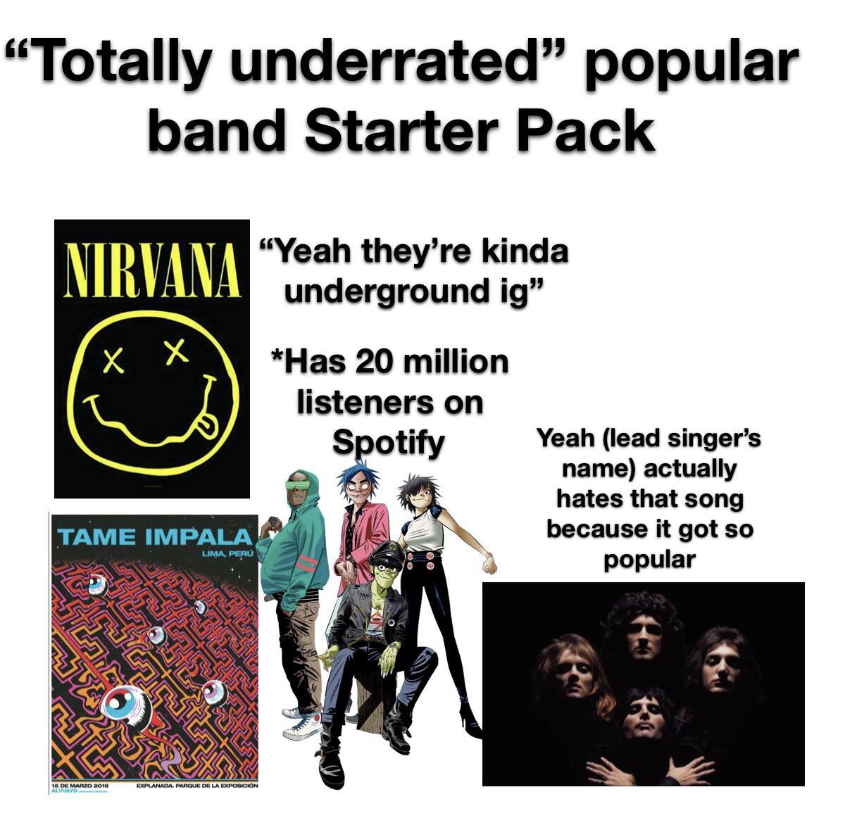 “Totally underrated” popular band Starter Pack | /r/starterpacks ...