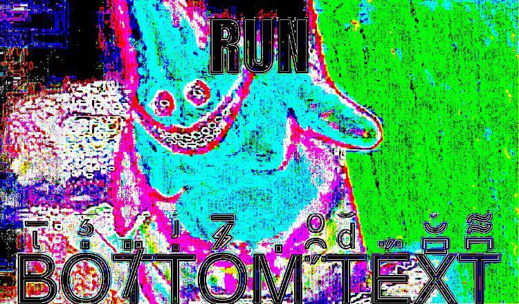 Run From Patrick | Deep Fried Memes | Know Your Meme