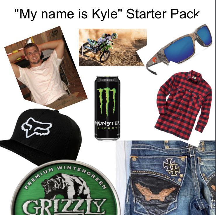 “My name is Kyle” Starter Pack | /r/starterpacks | Starter Packs | Know ...