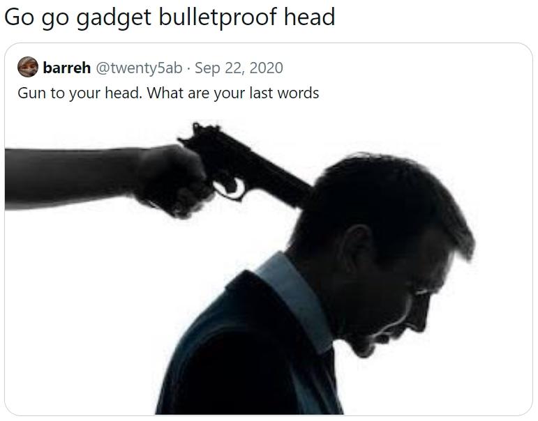 Go Go Gadget Bullet Proof Head | Go go gadget meme | Know Your Meme