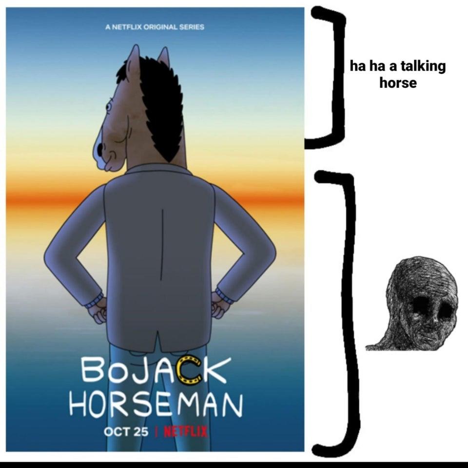 Accurate | BoJack Horseman | Know Your Meme