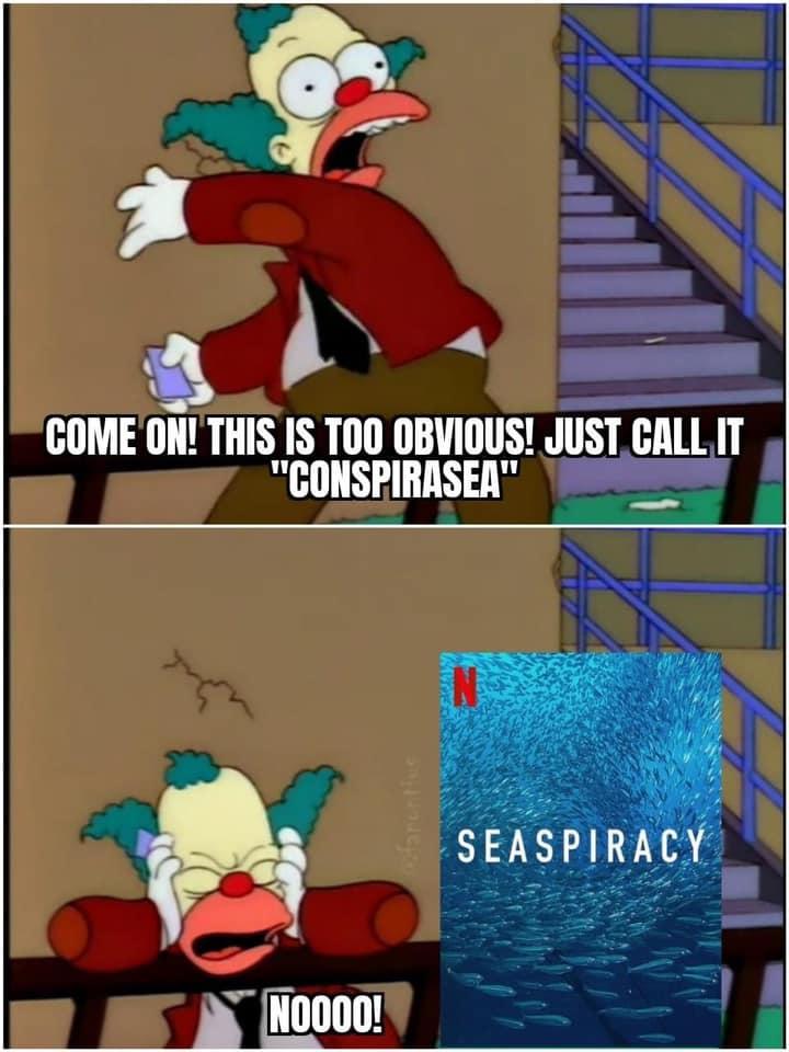 the seaspiracy conspiracy | The Simpsons | Know Your Meme