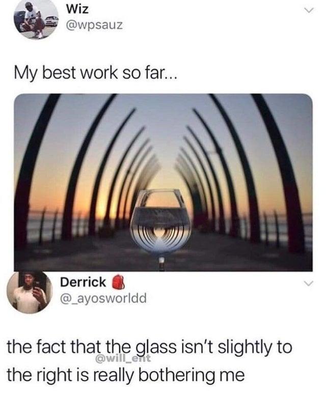 It's Not Centered | Mildly Infuriating | Know Your Meme