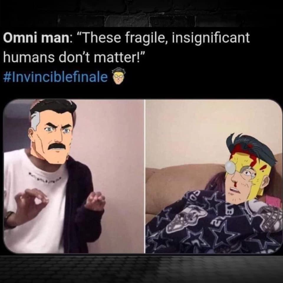 Get it? Get it? You just don't get it. | Invincible | Know Your Meme