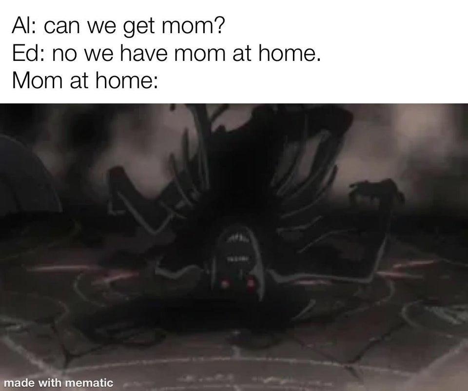 Mom At Home | Fullmetal Alchemist | Know Your Meme