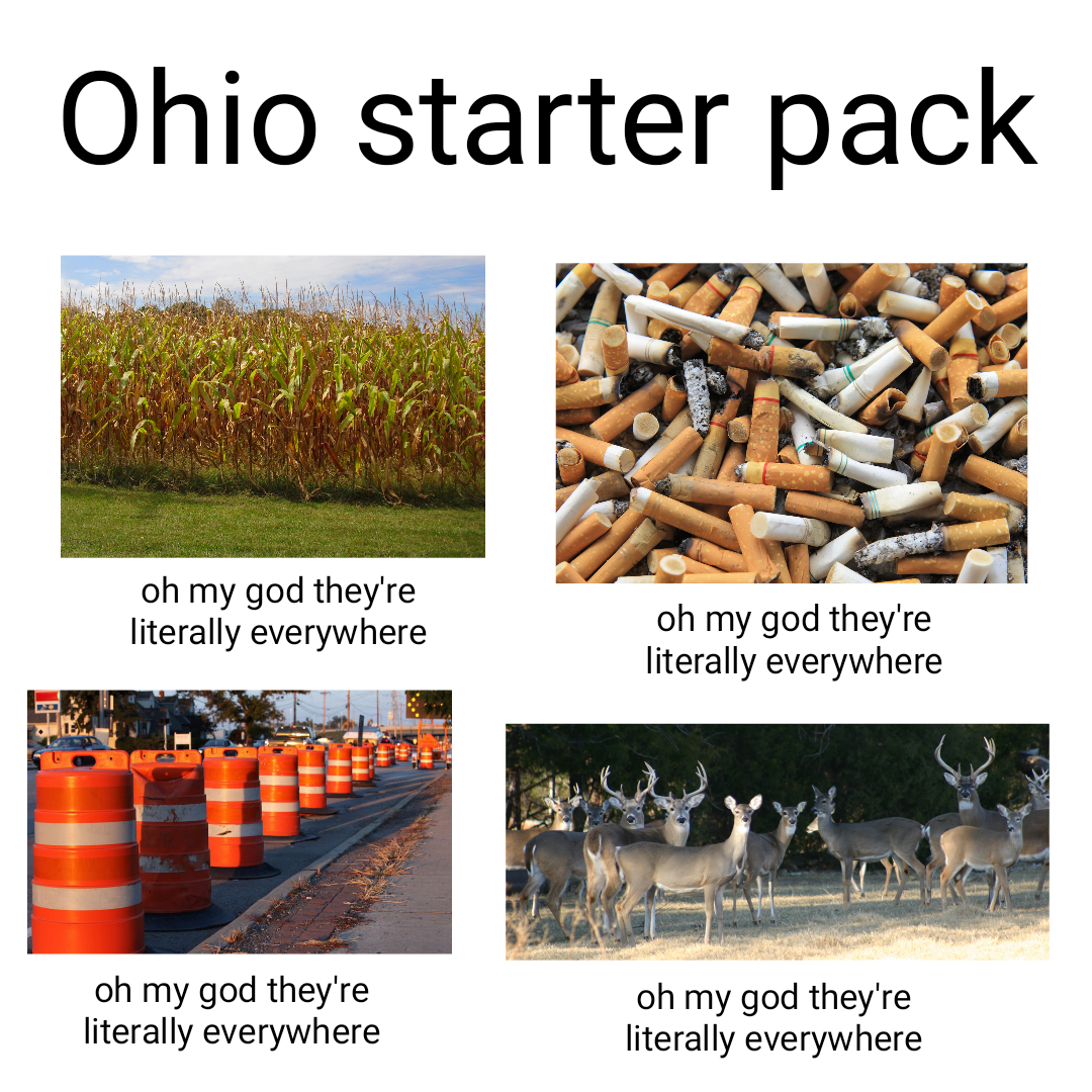Ohio starter pack | /r/starterpacks | Starter Packs | Know Your Meme
