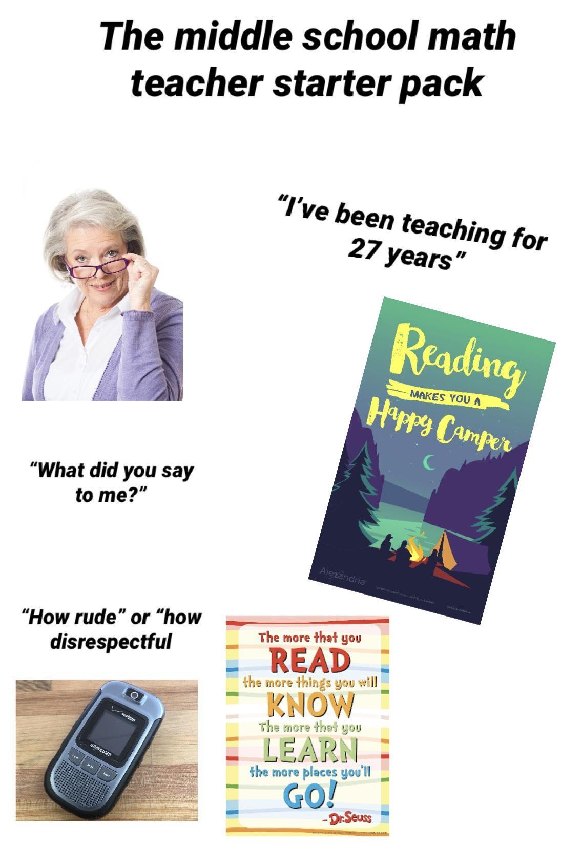 Middle school teacher starter pack | /r/starterpacks | Starter Packs ...