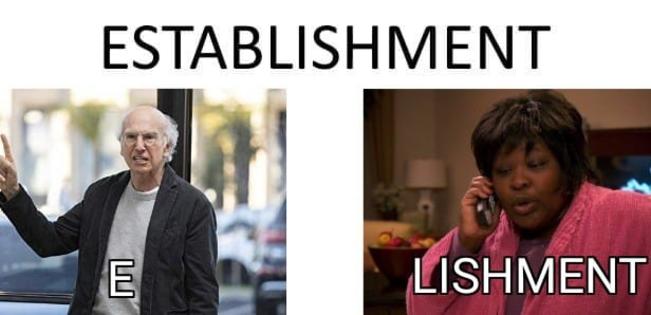 Establishment | Curb Your Enthusiasm | Know Your Meme