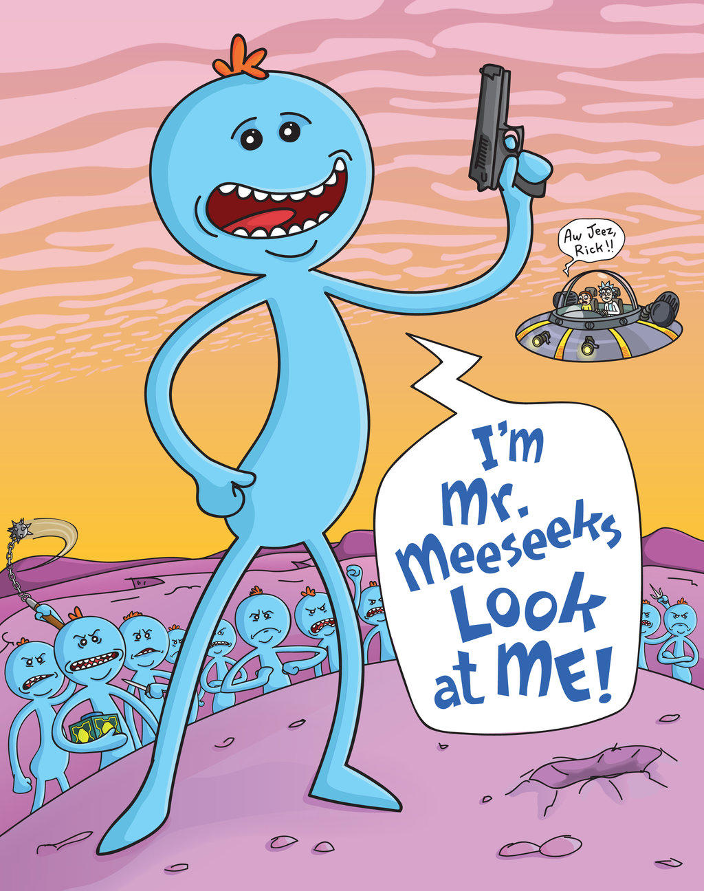 Aw Geez Rick | Mr. Meeseeks | Know Your Meme