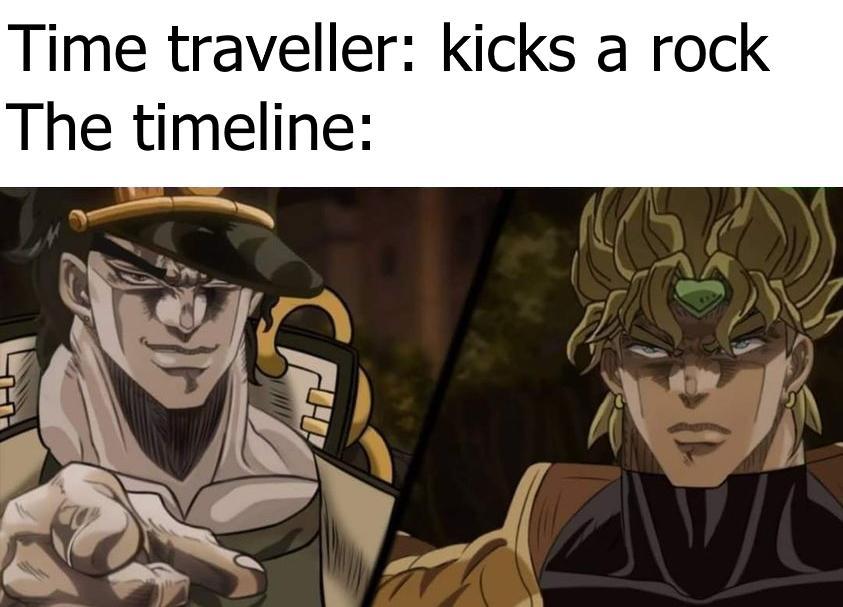 so it's the same type of stand as the world | /r/ShitPostCrusaders ...
