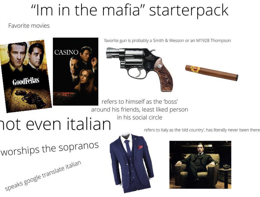 “I’m in the mafia” starterpack | /r/starterpacks | Starter Packs | Know ...