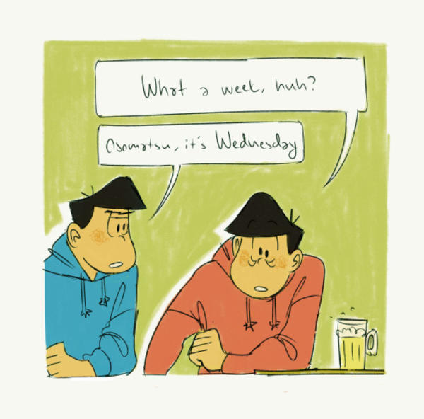 What a Week, Huh? (Osomatsu-kun Redraw) | What a Week, Huh? | Know Your ...