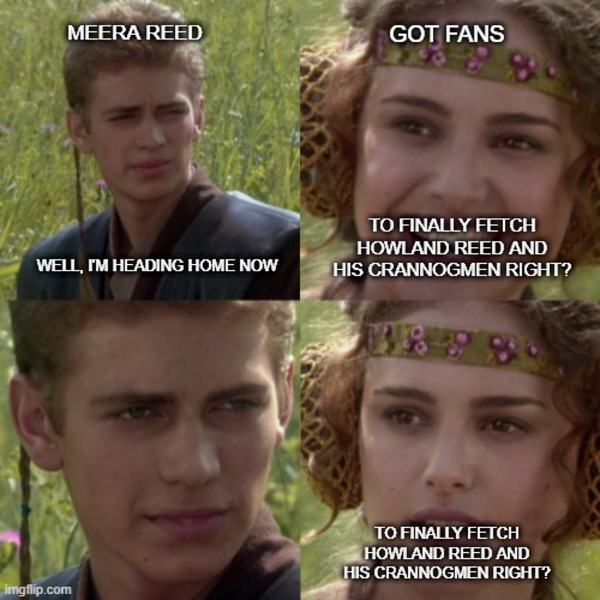 Where is Howland Reed? | /r/FreeFolk | /r/freefolk | Know Your Meme