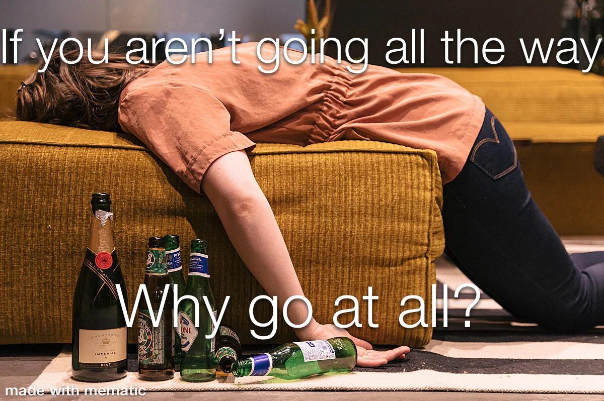 Go All the Way | Fitness Quotes With Drunk People | Know Your Meme