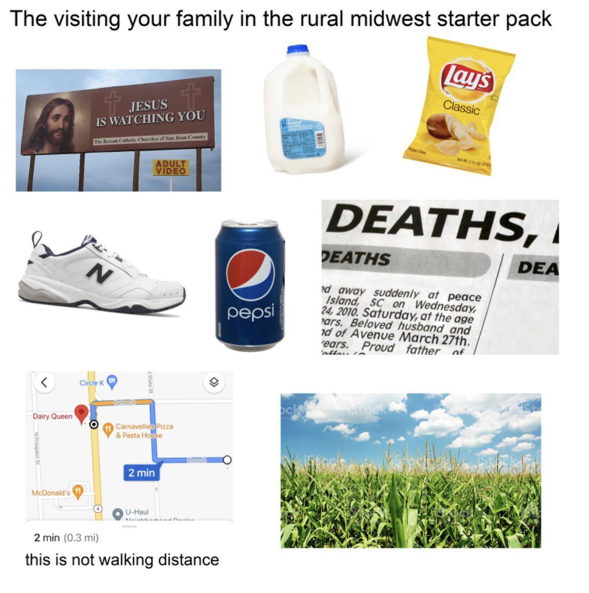 Visiting your family in the rural Midwest starter pack | /r ...