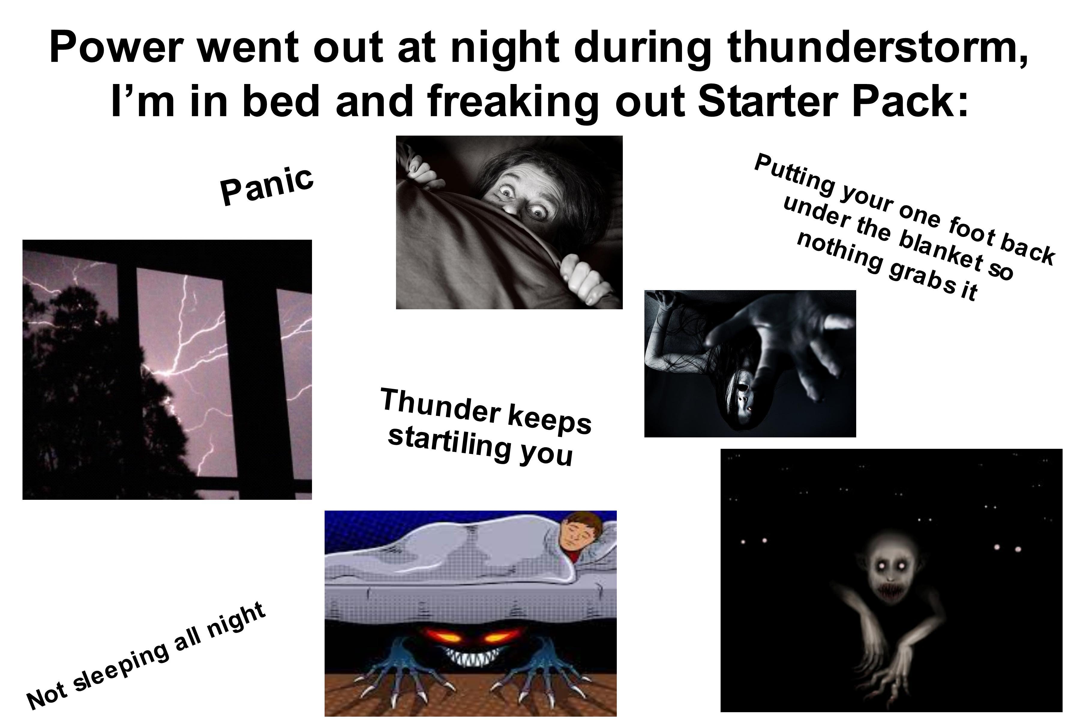 Power went out at night during thunderstorm, I’m in bed and freaking ...