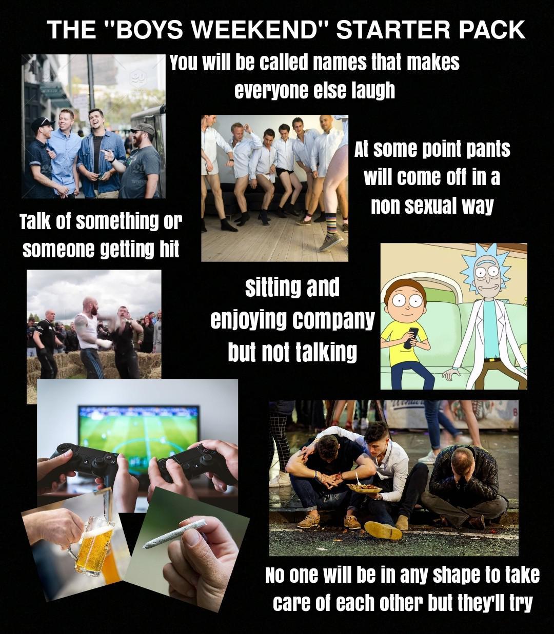 The "boys weekend" starter pack | /r/starterpacks | Starter Packs ...