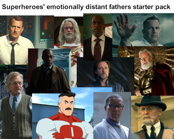 Superheroes' emotionally distant fathers starter pack | /r/starterpacks ...