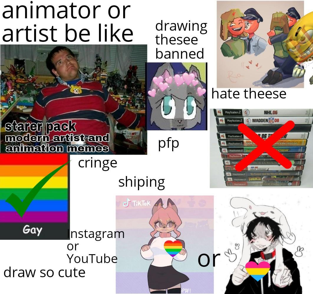 Modern artist and animation memes starter pack. | /r/starterpacks ...