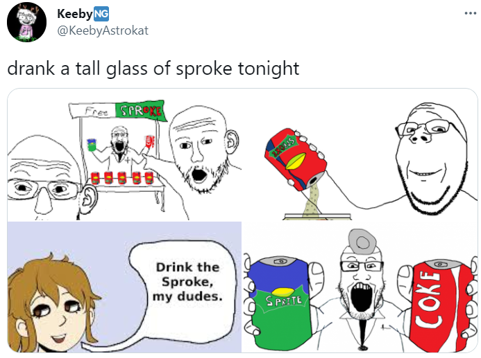 drank a tall glass of sproke today | Sproke | Know Your Meme