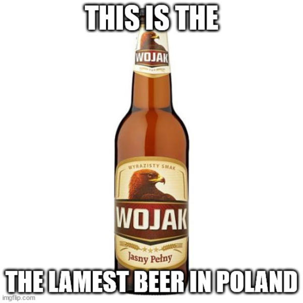 WTF Wojak Piwo? | /r/okbuddyretard | OkBuddyRetard | Know Your Meme