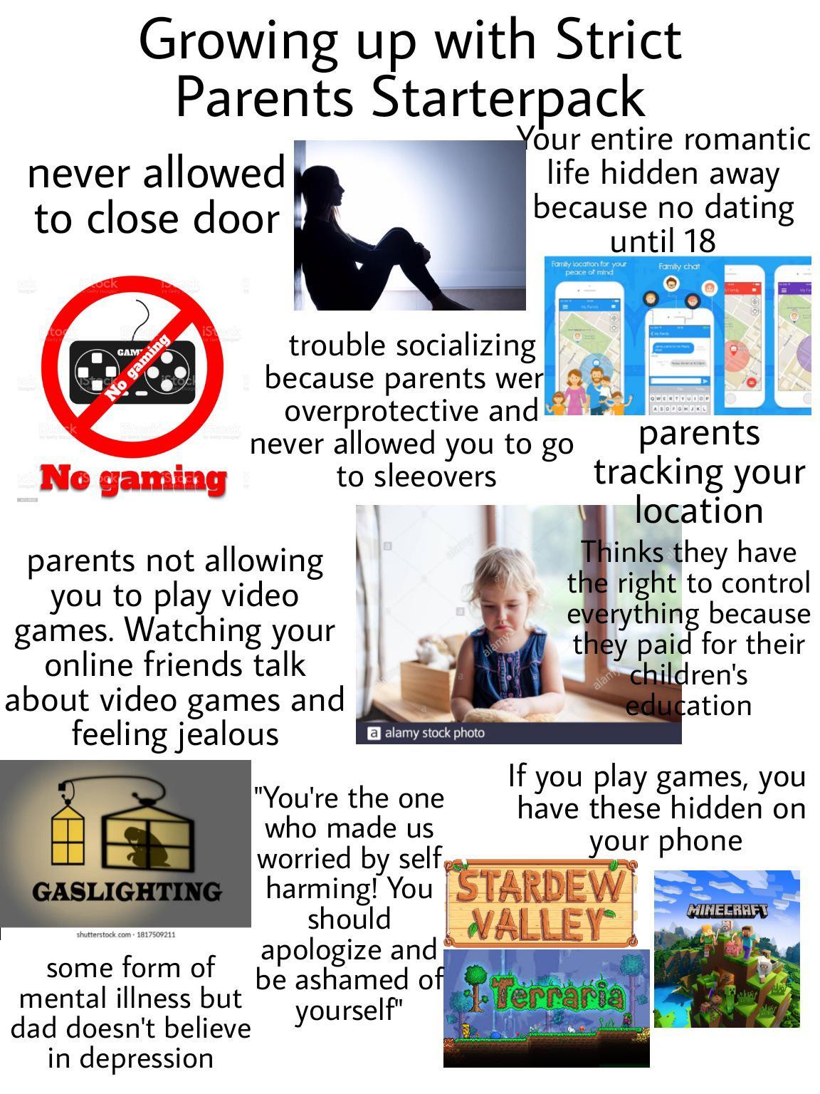 Growing up with strict parents starterpack | /r/starterpacks | Starter ...