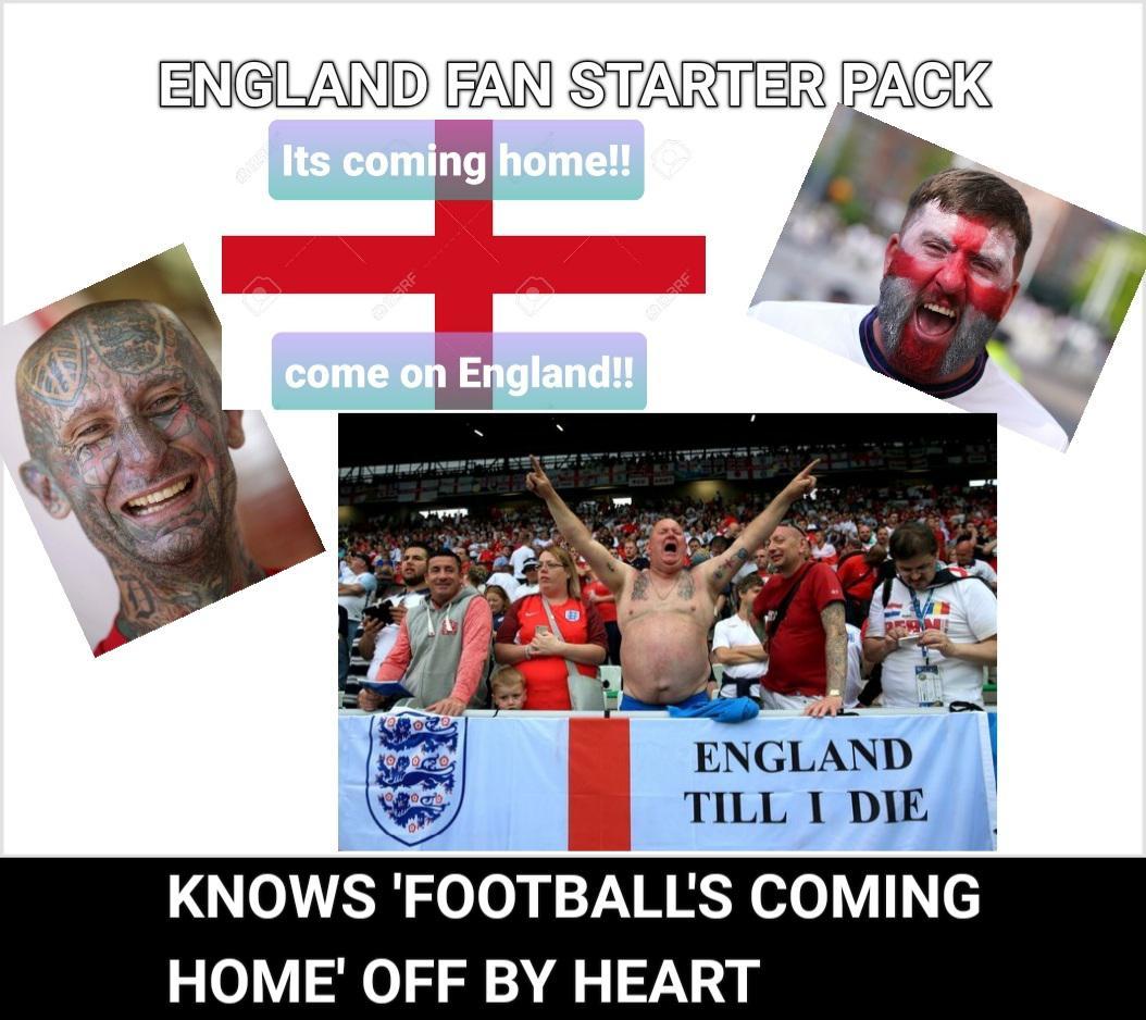 England fan starter pack | /r/starterpacks | Starter Packs | Know Your Meme