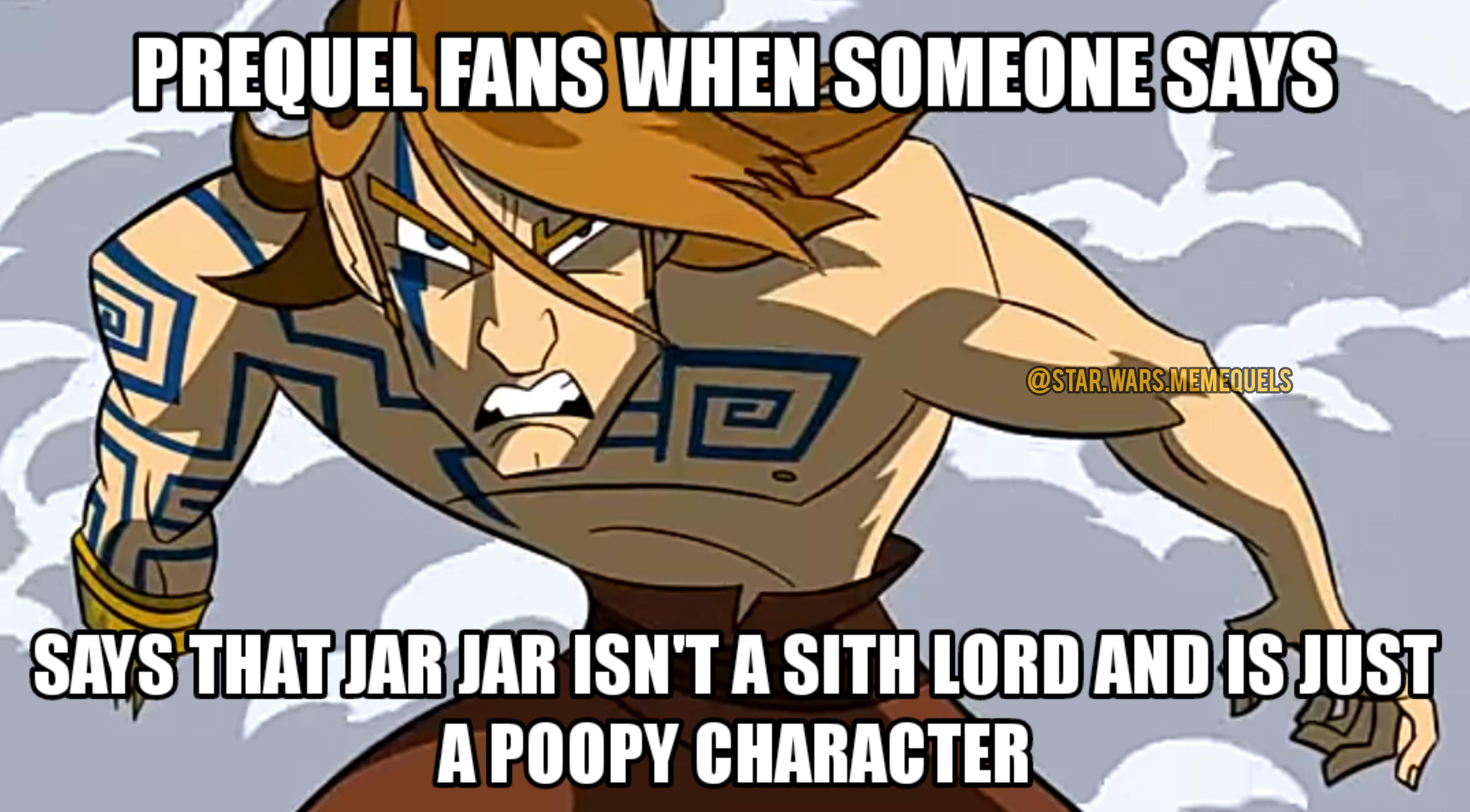 Jar Jar is God | /r/PrequelMemes | Prequel Memes | Know Your Meme