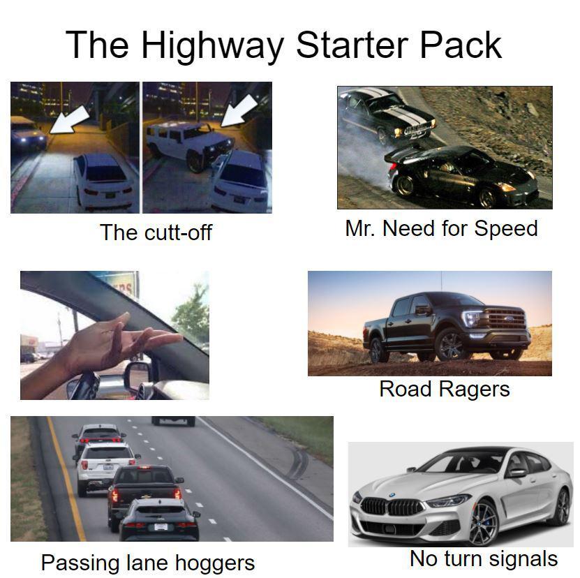 The Highway Starterpack | /r/starterpacks | Starter Packs | Know Your Meme