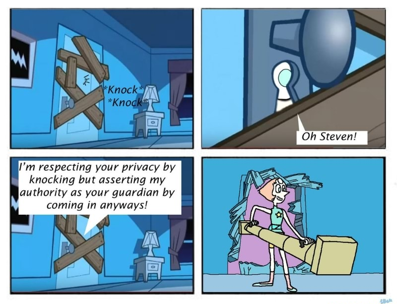 Peeeaaaarl... | I'm Respecting Your Privacy By Knocking But Asserting ...
