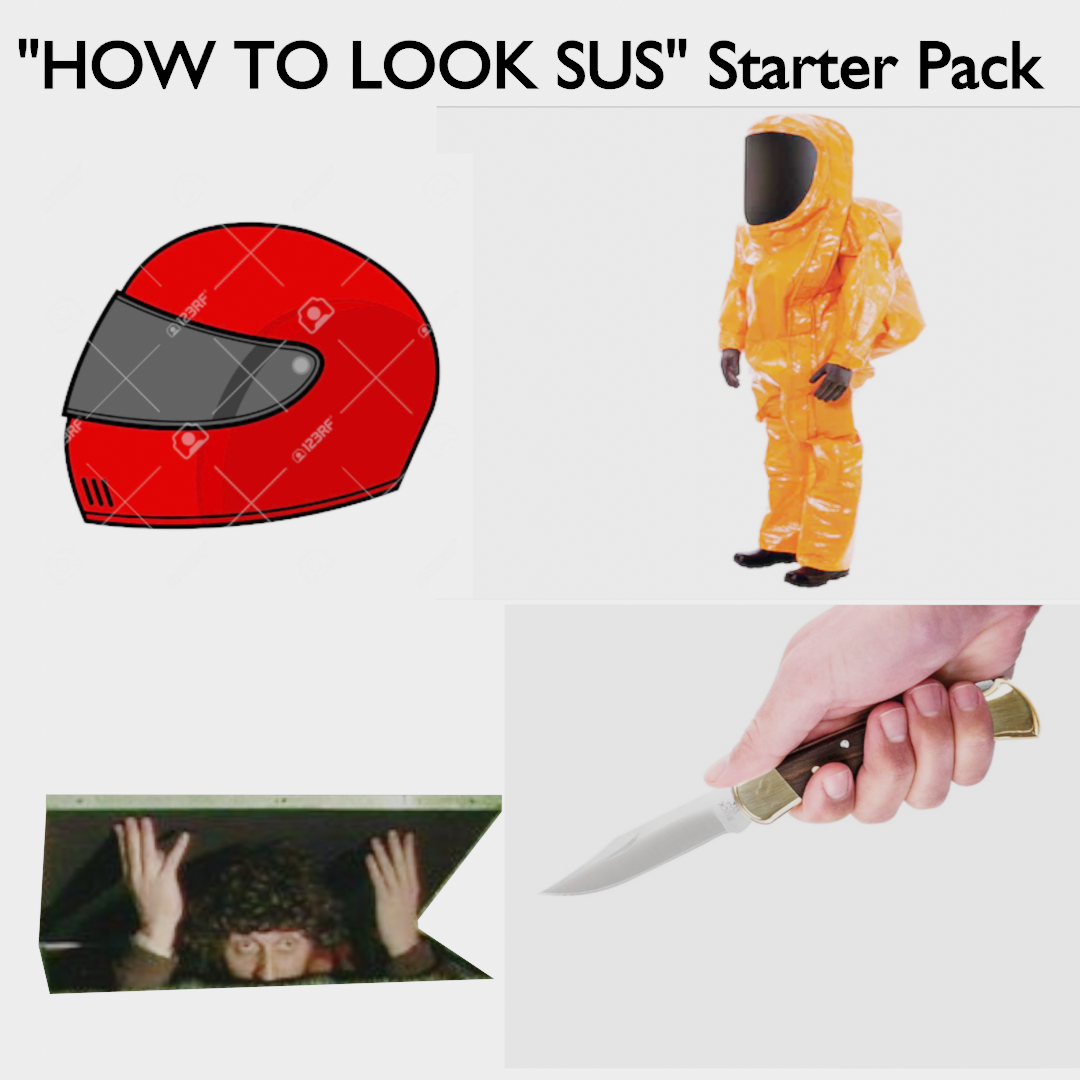 The "How to Look Sus" Starter Pack | /r/starterpacks | Starter Packs ...