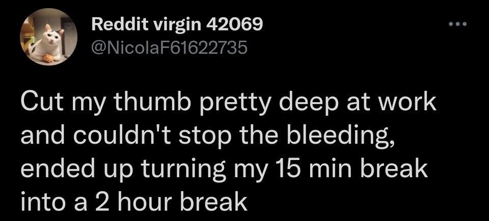 Injure Yourself for Longer Breaks | Know Your Meme