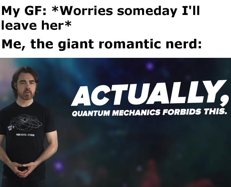 Like a pair of quarks | /r/wholesomememes | Wholesome Memes | Know Your ...