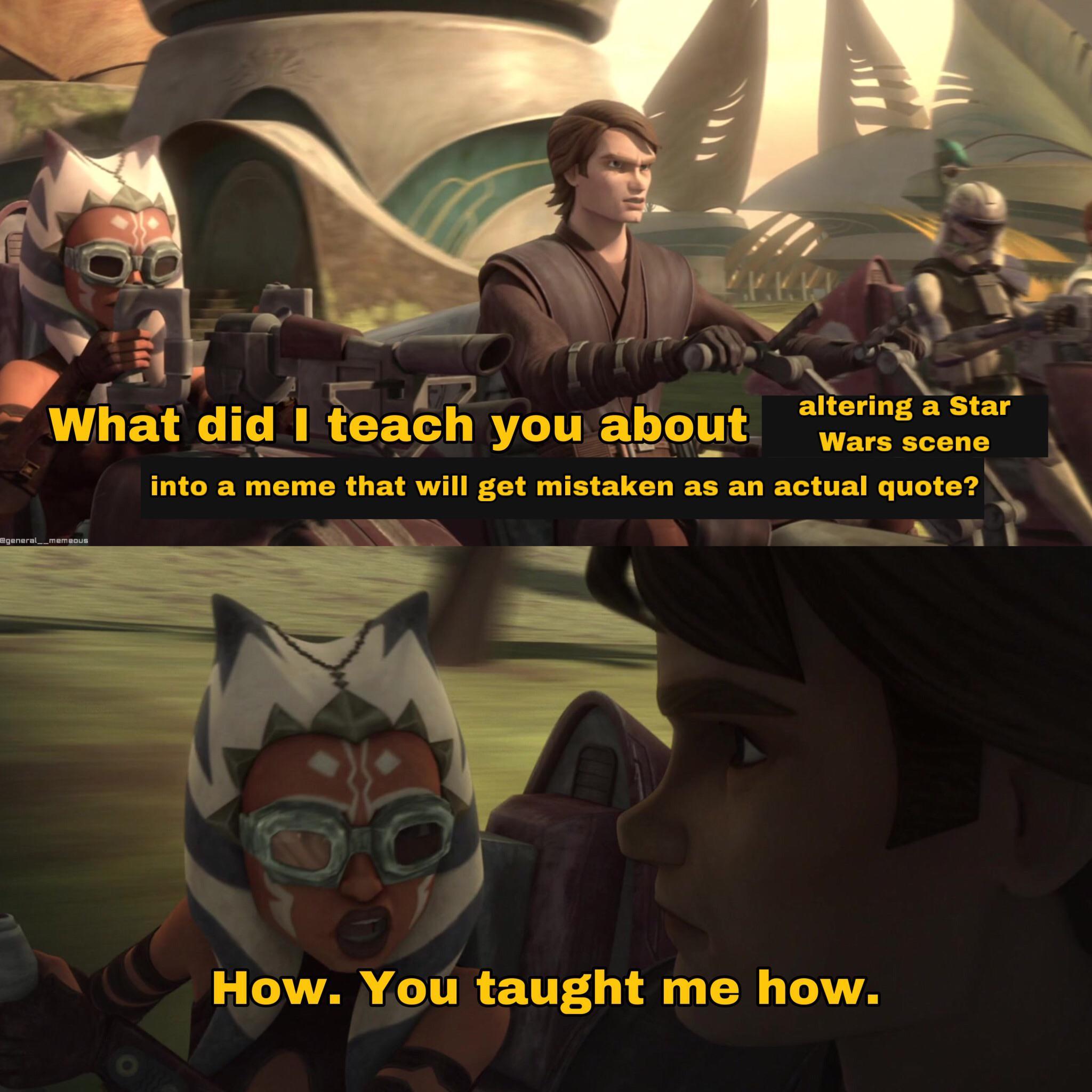 Reality can be whatever memers want | /r/PrequelMemes | Prequel Memes ...