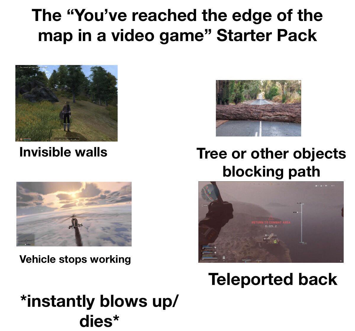 The “you’ve reached the end of a map in a video game” starterpack | /r ...