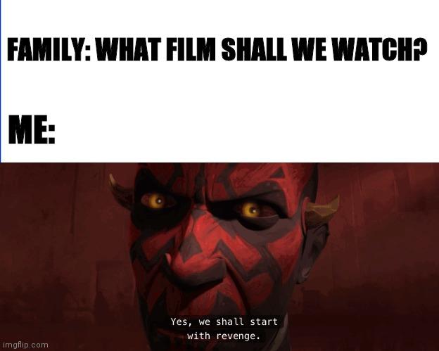 Family movie time | /r/PrequelMemes | Prequel Memes | Know Your Meme