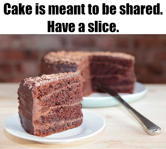 Sharing is caring! Have some cake! | /r/wholesomememes | Wholesome ...