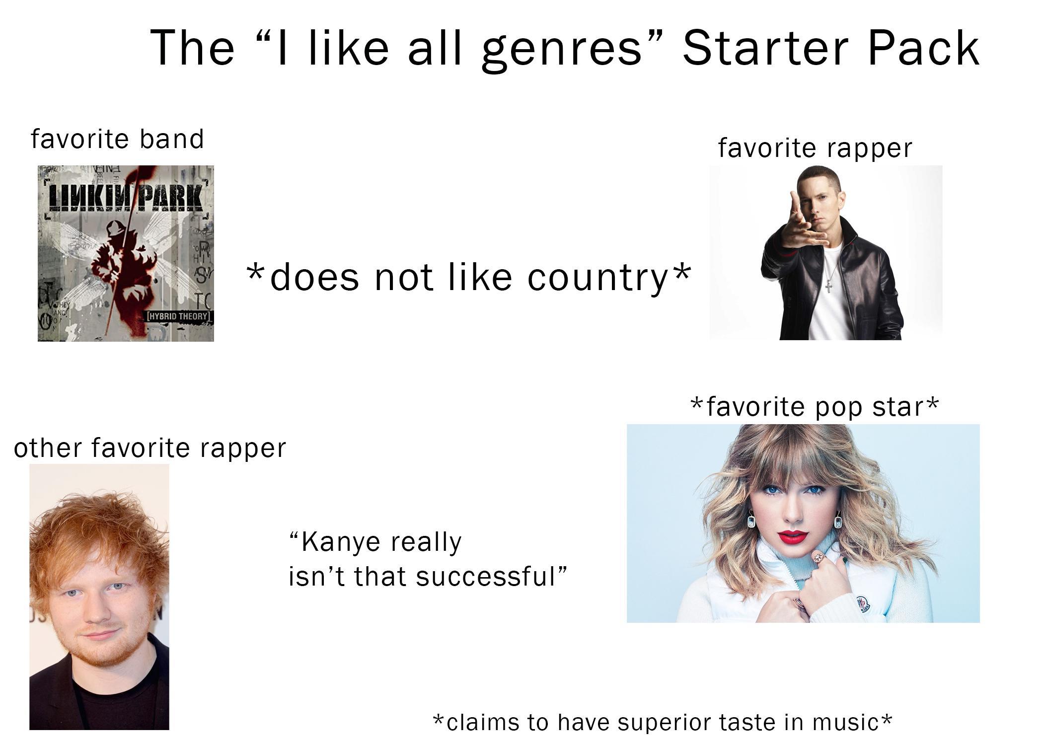 The "I like all genres" Starter Pack | /r/starterpacks | Starter Packs ...