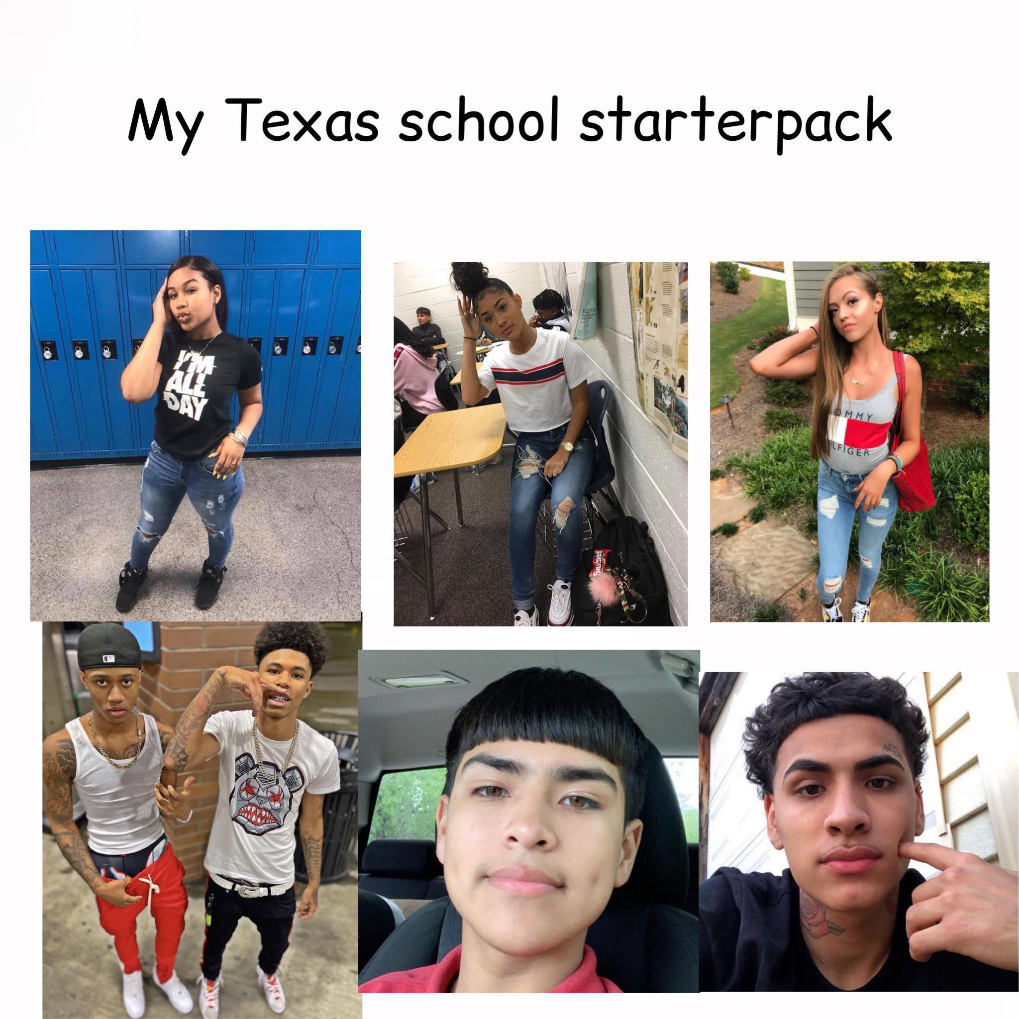 My Texas school starter pack | /r/starterpacks | Starter Packs | Know Your Meme