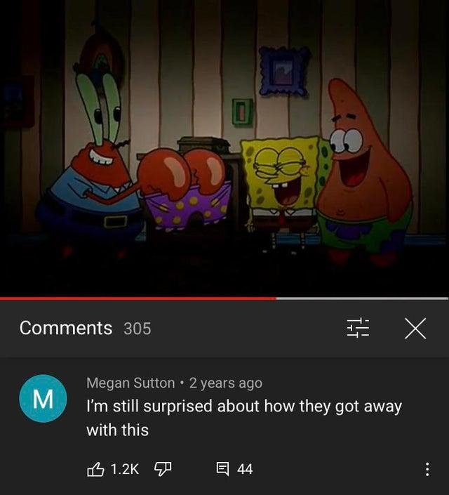 Aged Like Milk | SpongeBob Panty Raid Controversy | Know Your Meme