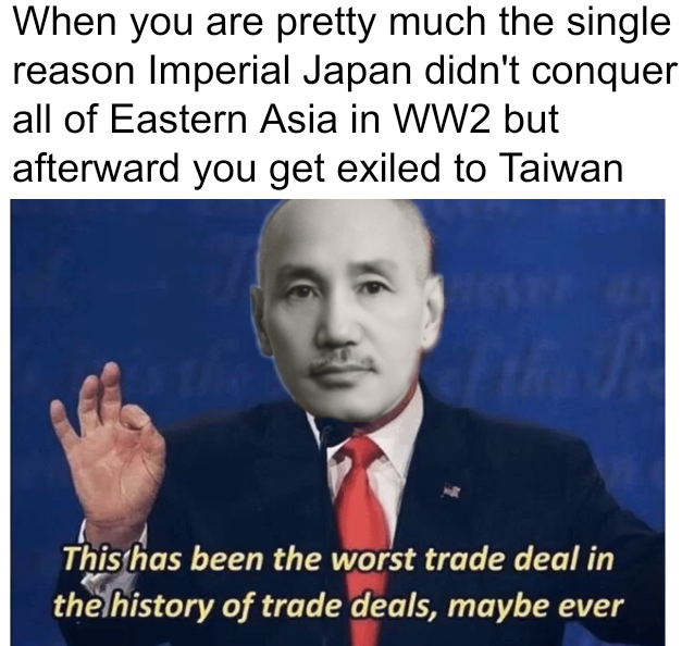 Chiang Kai Shek and the KMT | History Memes | Know Your Meme
