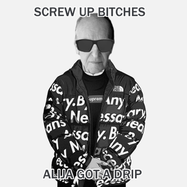 ALIJA DRIP ALIJA DRIP | /r/2balkan4you/top/ | Balkan Memes | Know Your Meme