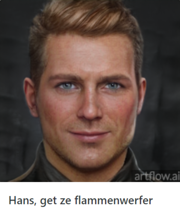 Hans, Get Ze Flammenwerfer | Artflow.ai | Know Your Meme