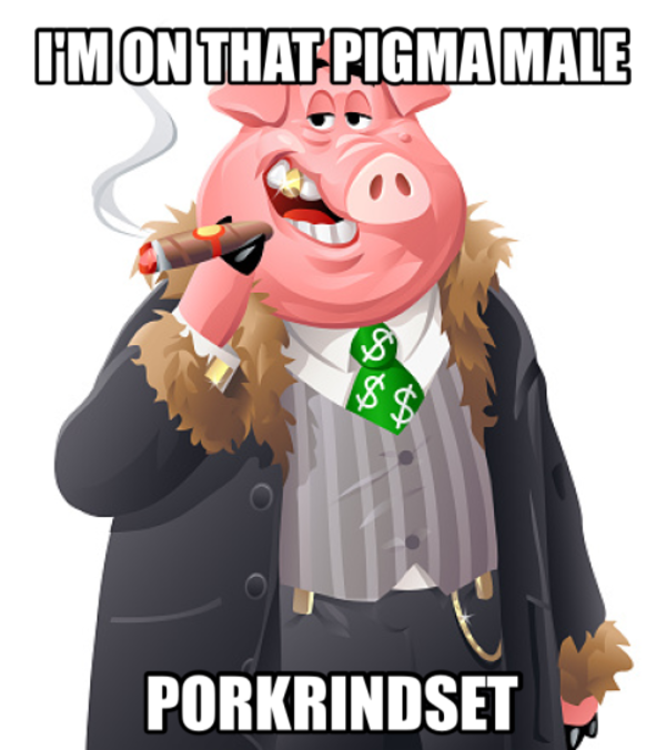 trillionaire pigma 100 | /r/okbuddyretard | OkBuddyRetard | Know Your Meme